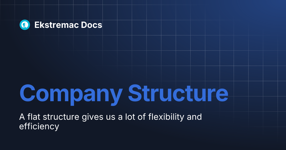 Company Structure | Ekstremac Docs